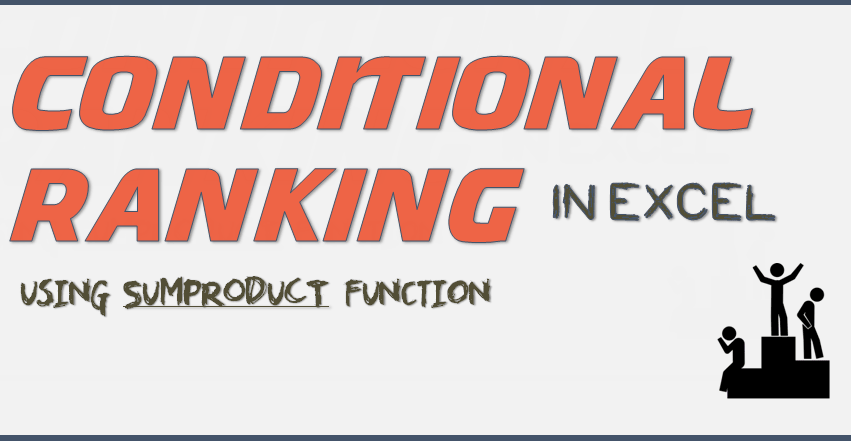 Conditional Ranking In Excel Using Sumproduct Function [rankif]