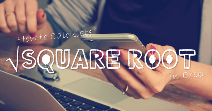 How To Calculate SQUARE ROOT In Excel Top 5 Methods Add Symbol