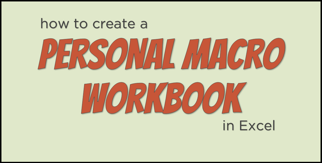 Personal Macro Workbook personal xlsb 