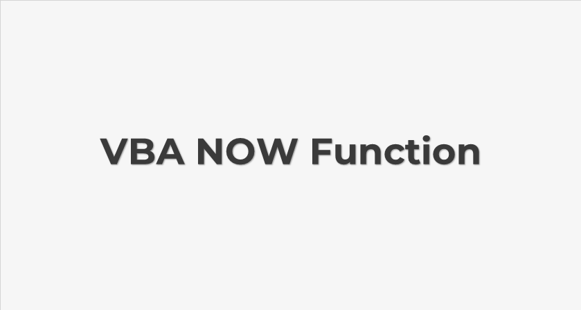 VBA NOW Function (Syntax + Example) VBA NOW Function (Syntax + Example)
